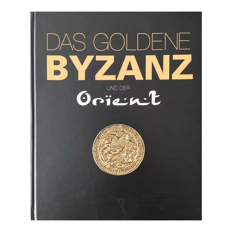 Wirhelfen.shop - Das goldene Byzanz und der Orient - Falko Daim